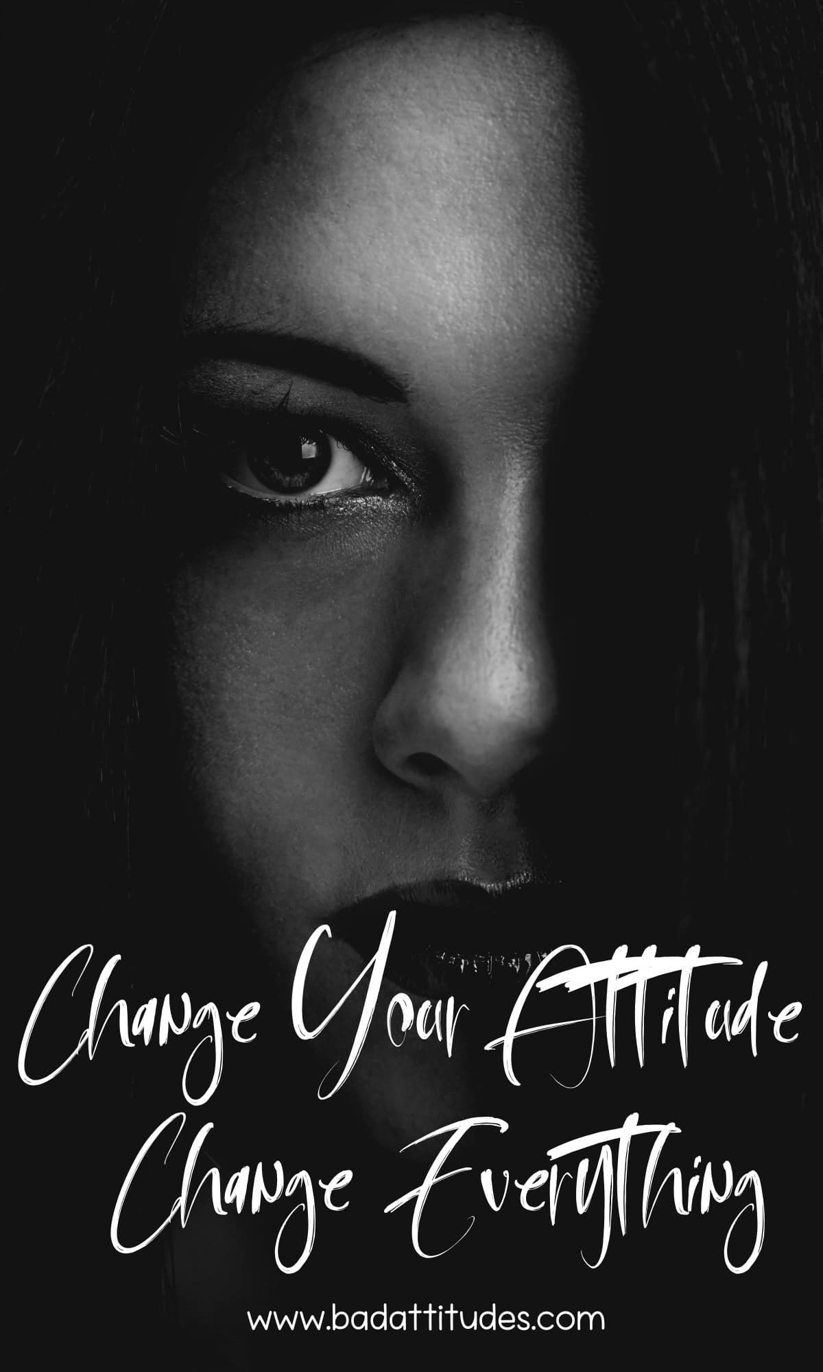 The Ultimate Attitude Shift That Will Change Everything - Bad Attitudes