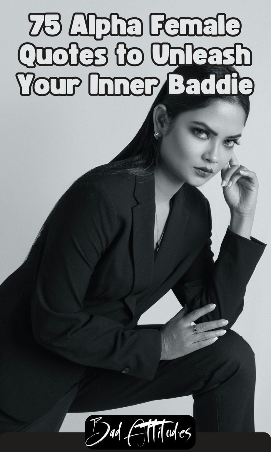 75 Alpha Female Attitude Quotes to Unleash Your Inner Baddie - Bad ...